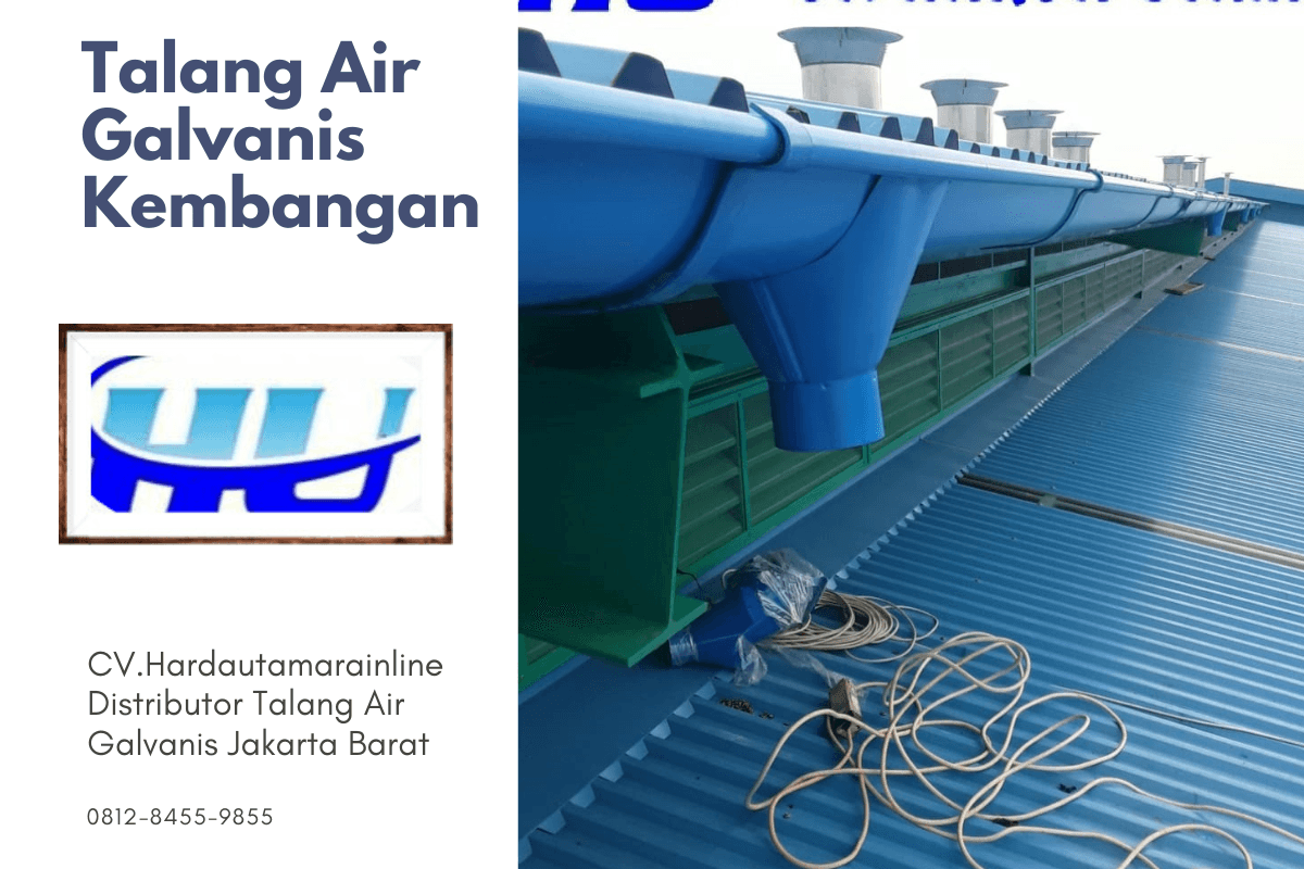 Talang Air Galvanis Kembangan 0812-8455-9855 Distributor Jakbar